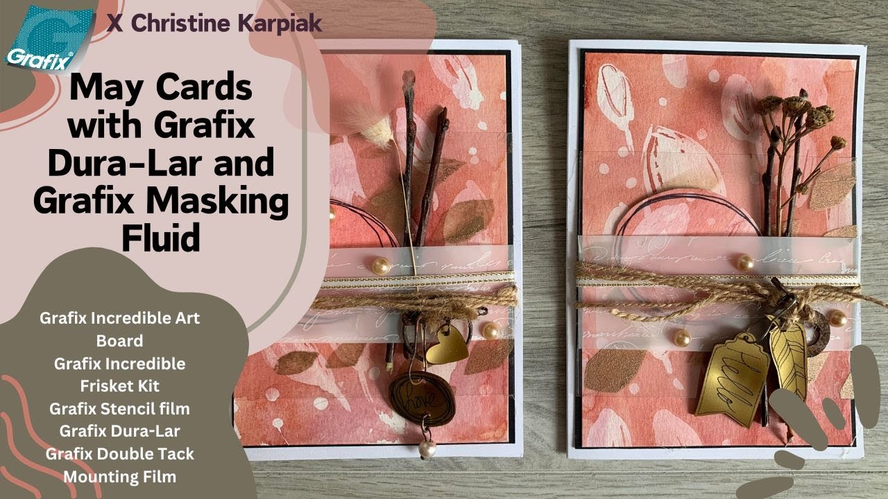 May Cards with Grafix Dura-Lar and Grafix Liquid Frisket - YouTube