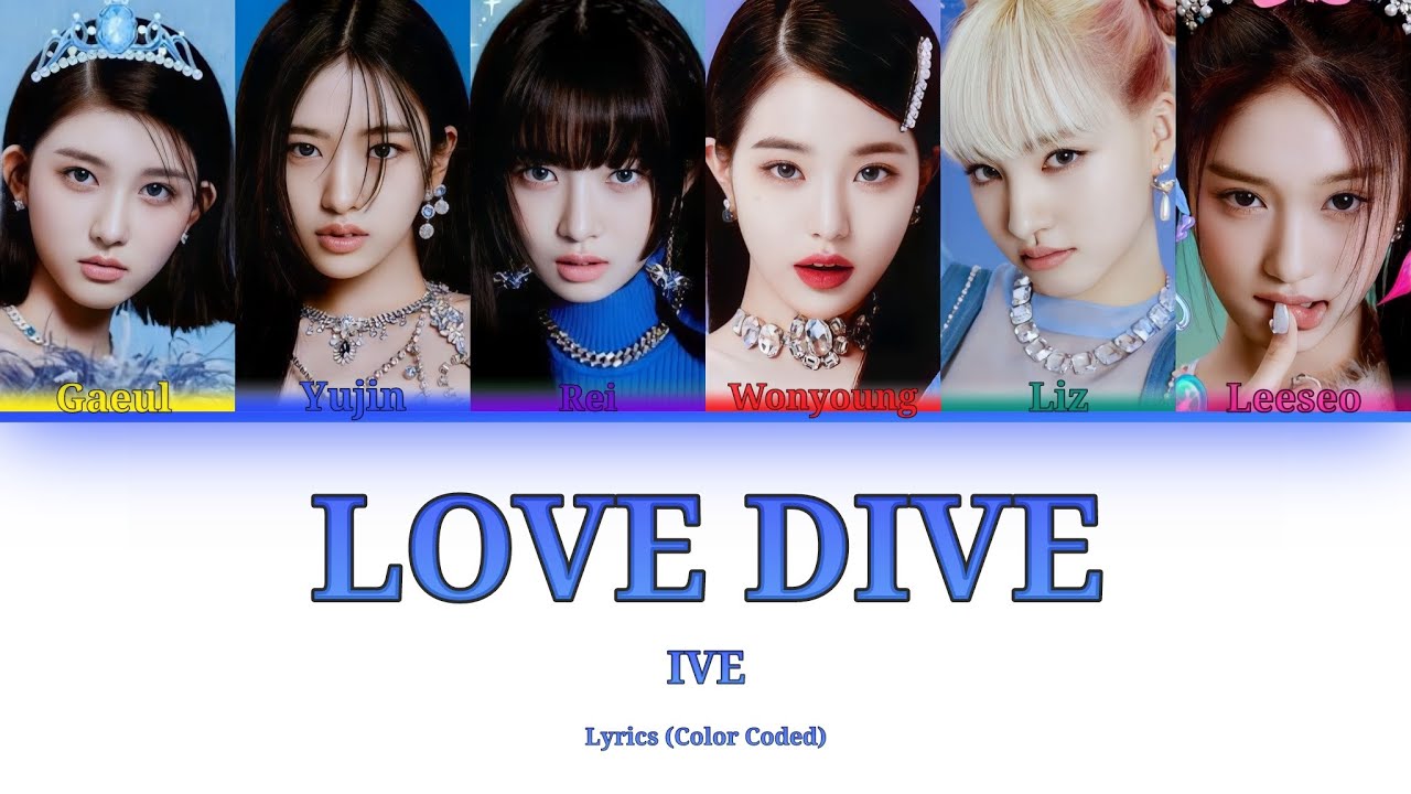 IVE-LOVE DIVE Lyrics (Color Coded) - YouTube