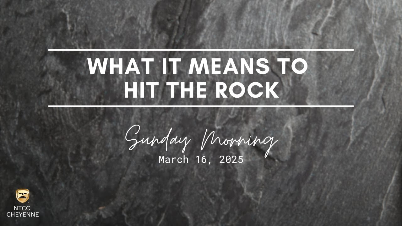 What it Means to Hit the Rock | 3/16/25 | Sunday Morning Service - YouTube