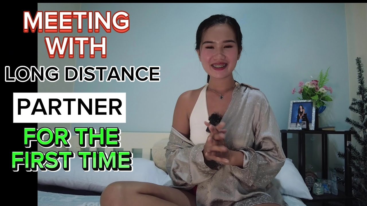 MEETING WITH LONG DISTANCE PARTNER FOR THE FIRST TIME|BEST OPTION YOU ...