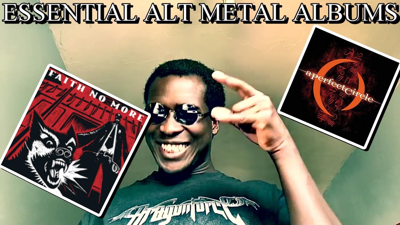ESSENTIAL ALT METAL Albums featuring A PERFECT CIRCLE, FAITH NO MORE ...