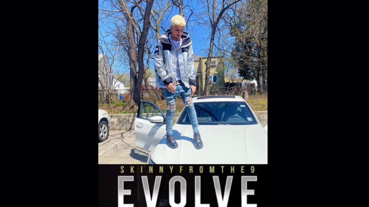 Skinnyfromthe9 - EVOLVE (Official Audio) - YouTube