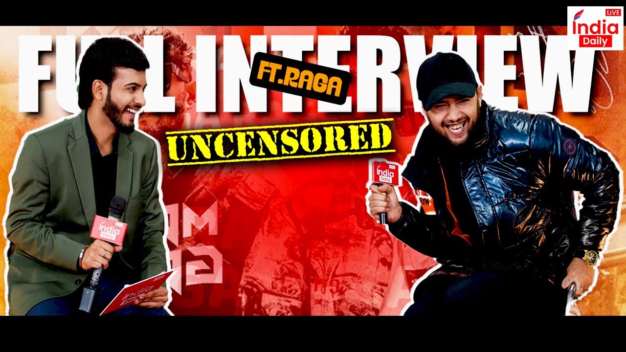 Uncensored with India Daily Ft: Raga || Raga Interview || India Daily ...