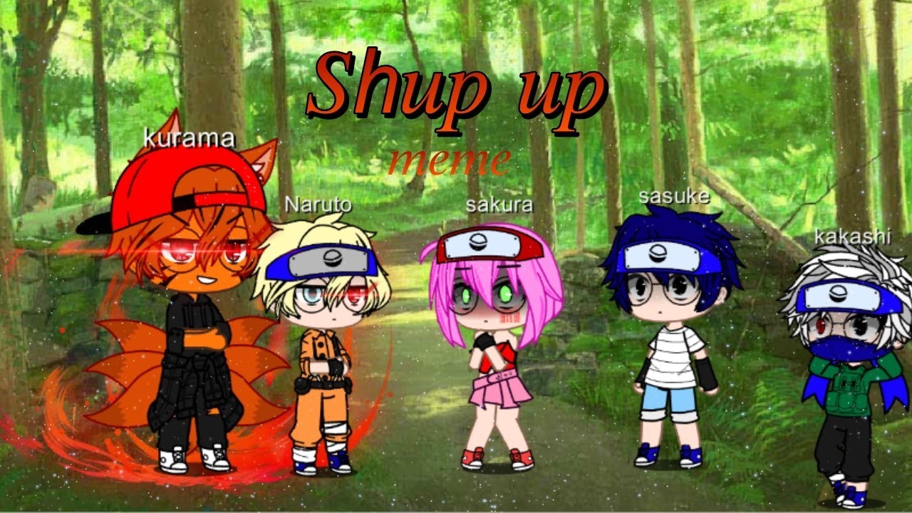 shup up (meme) (Naruto) - YouTube