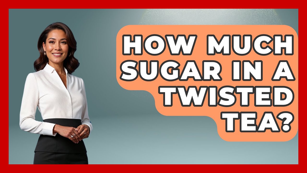 How Much Sugar In A Twisted Tea? - Beverage Buff - YouTube