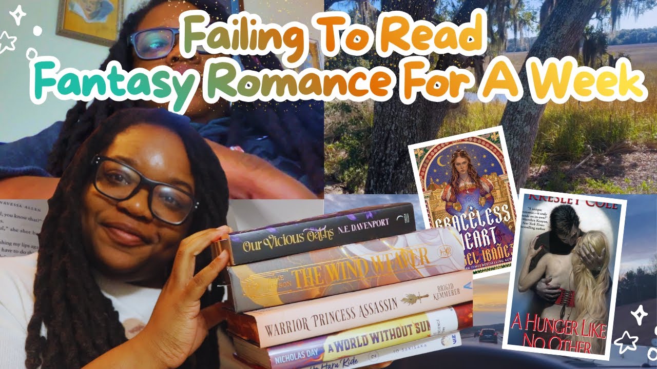 I Tried Reading Fantasy Romance For A Week & Failed | Weekly Reading ...