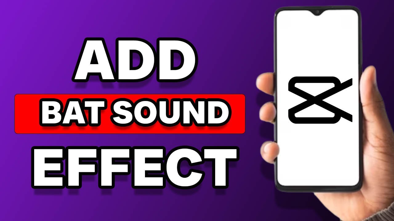How To Add Bat Sound Effect In Capcut (Full Tutorial) - YouTube