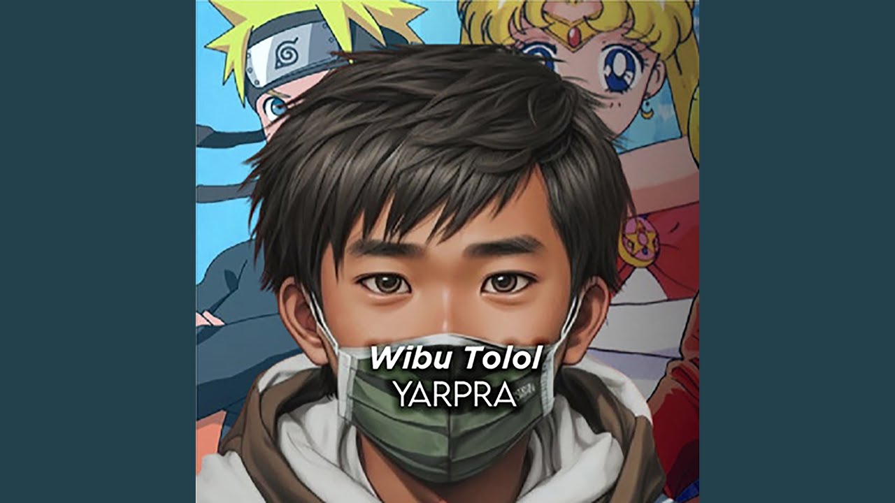 Wibu Tolol - YouTube