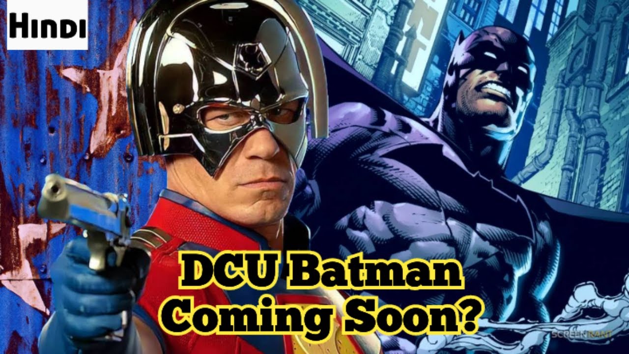 DCU Batman Movie In 2029? | No Superman In Peacemaker S2 | John Cena ...
