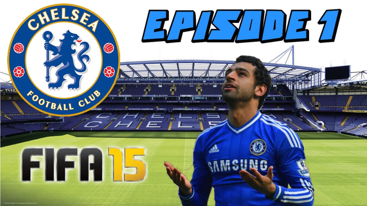 FIFA 15 Chelsea Career Mode / Ep1 / LETS START - YouTube