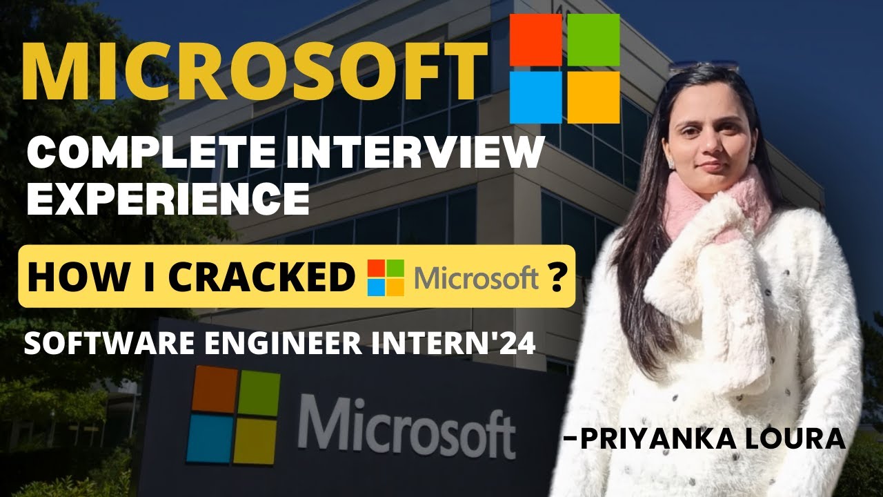 My Journey And Interview Experience For Microsoft Swe Intern24 Priyanka Loura Riya Sur