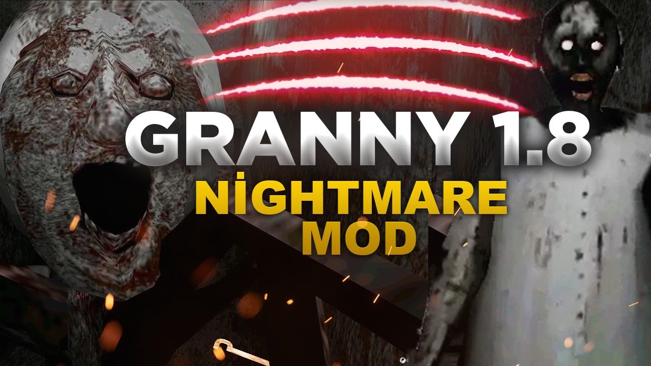 Granny 1.8 - Yeni Kanalizasyon + Nightmare mod - YouTube