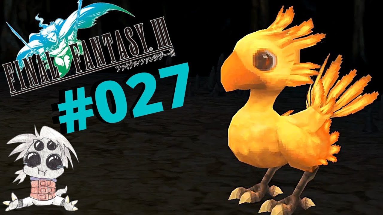 Chocobo Beschwörung - Final Fantasy 3 [Blind] Folge #027 [Deutsch] Lets ...