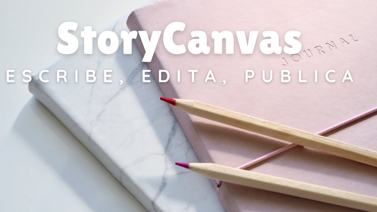 Transforma tu Escritura con StoryCanvas: La herramienta para Escritores. - YouTube