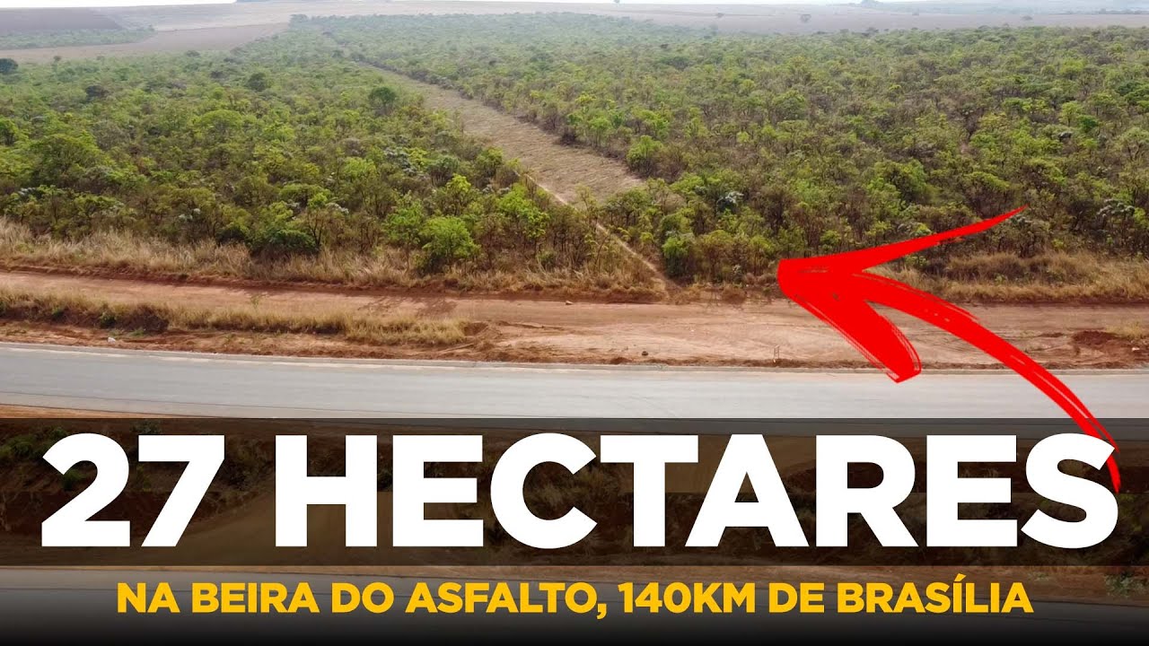 Área de 27 hectares, rodovia, 2 km da cidade, 140 km de Brasília - YouTube