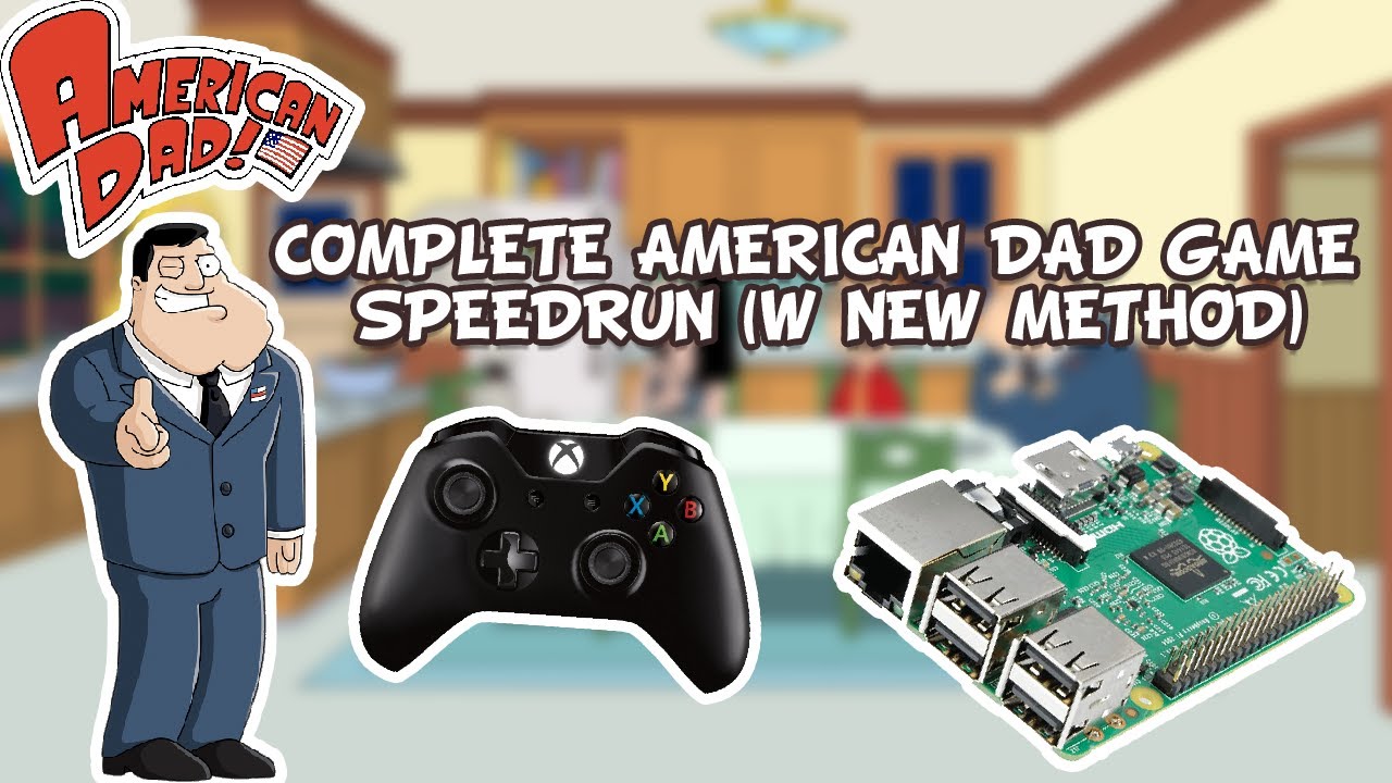 NEW METHOD AMERICAN DAD SPEEDRUN (NOT GLITCHLESS) - YouTube