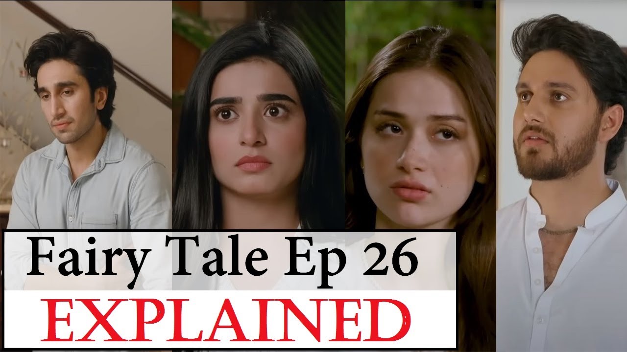 Fairy Tale Episode 26 Explained By Drama Diaries | hum tv | Review ...