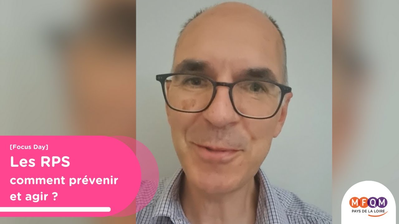[Focus Day] Les RPS, comment prévenir et agir ? - YouTube