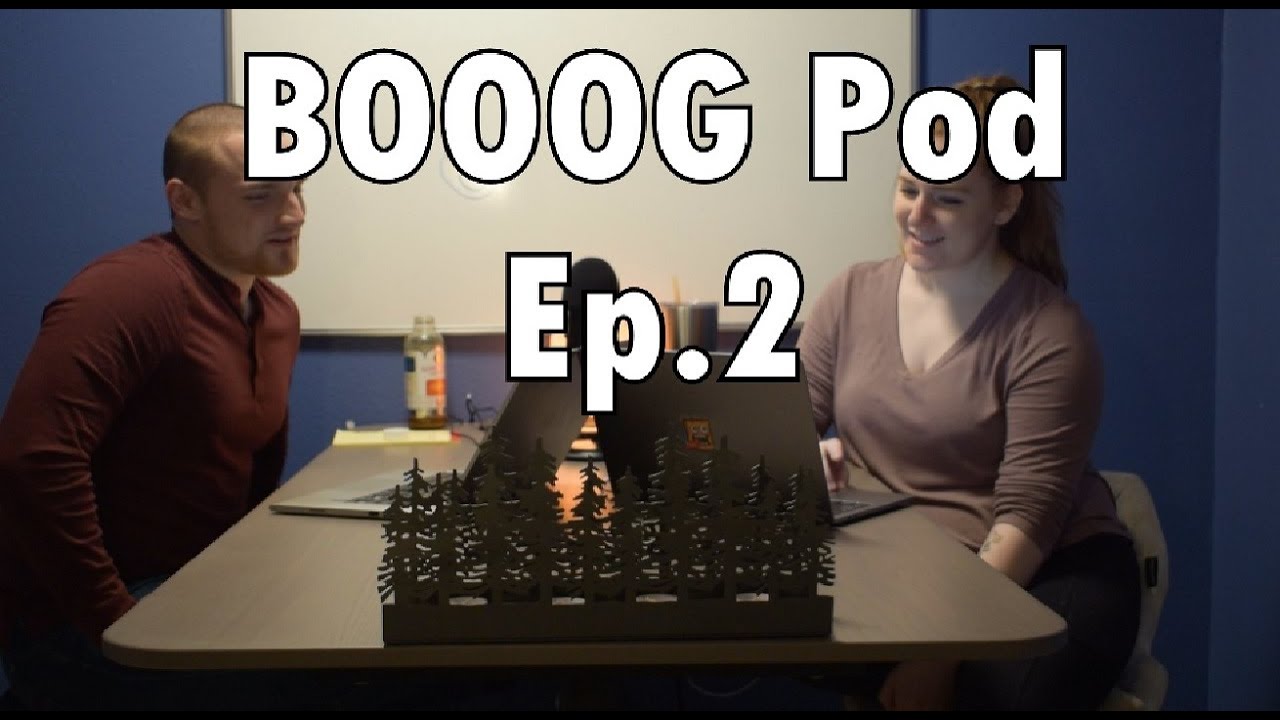 Bored Out of Our Gourd Podcast EP 2 - YouTube