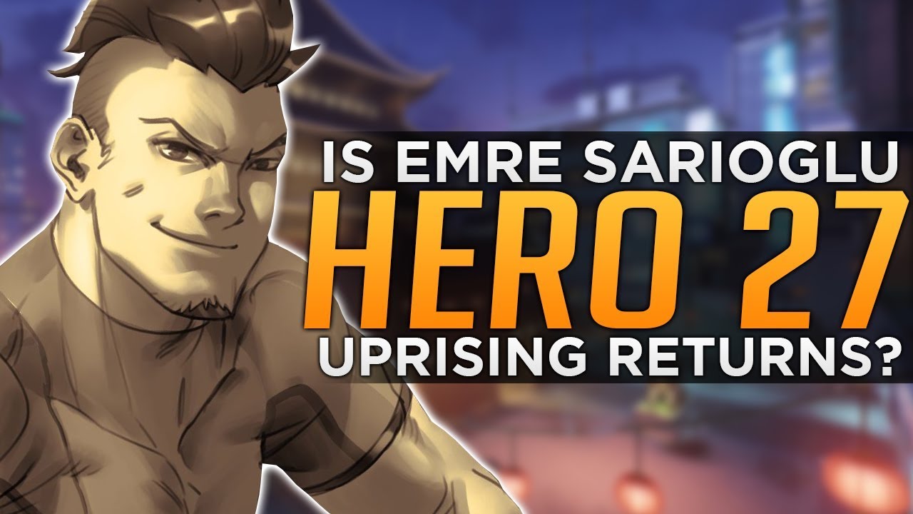 Overwatch: NEW Hero 27 is Emre Sarioglu? - Uprising RETURNS!? - YouTube