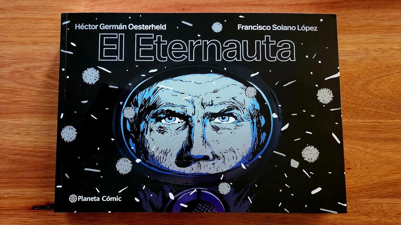 El Eternauta 2022 - Oesterheld - Solano López. - YouTube