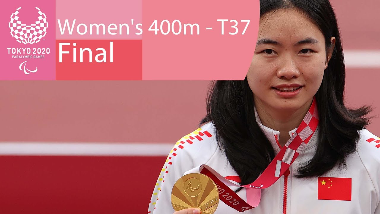 Women's 400m - T37 | Final | Athletics | Tokyo 2020 Paralympic Games ...