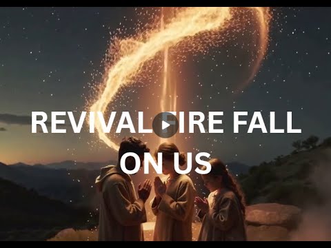 REVIVAL FIRE FALL ON US - YouTube