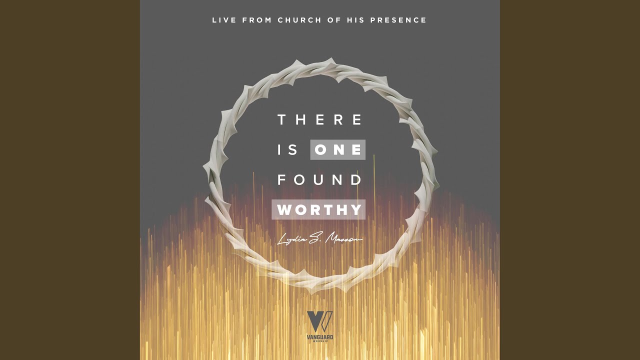There Is One Found Worthy (Live) - YouTube