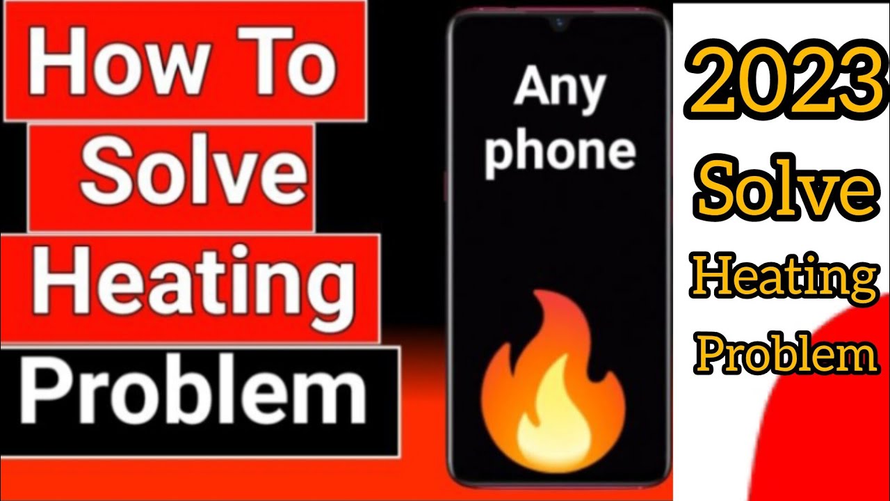 Phone heating problem solve|Phone gharam kye hota ha|How to solve mobile heating problem - YouTube