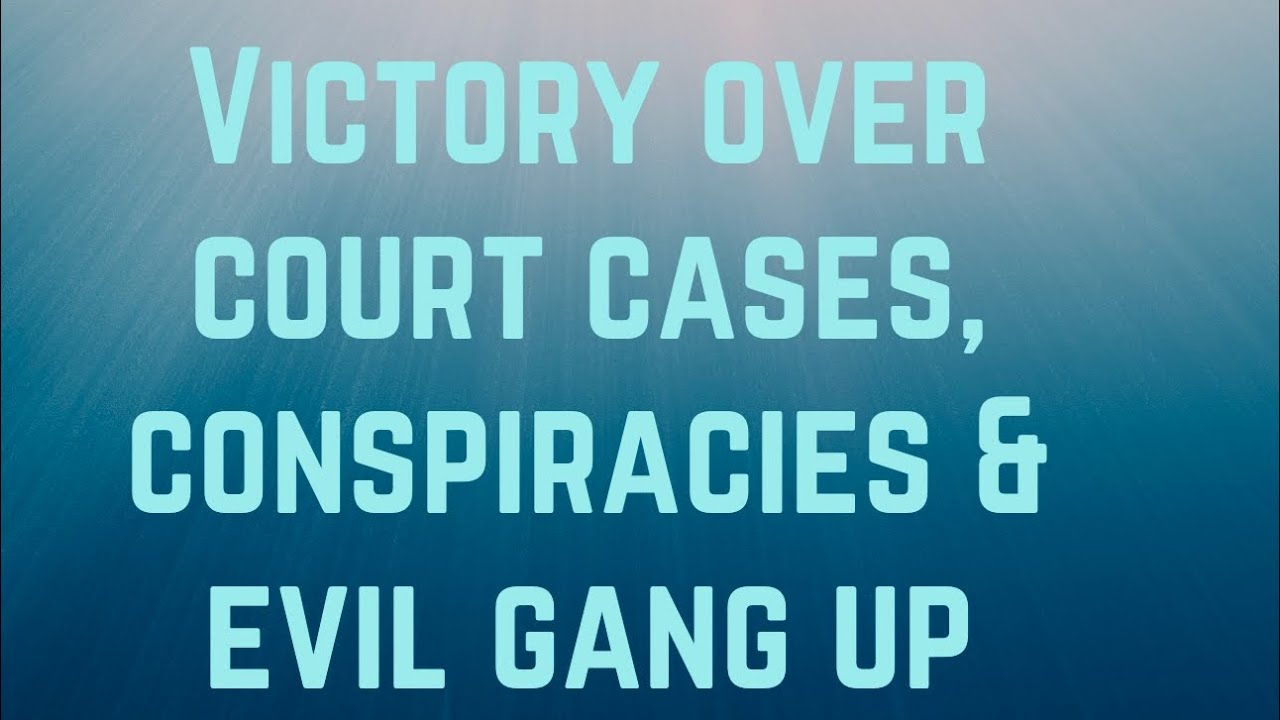 Victory over court cases, conspiracies & evil gang up - YouTube