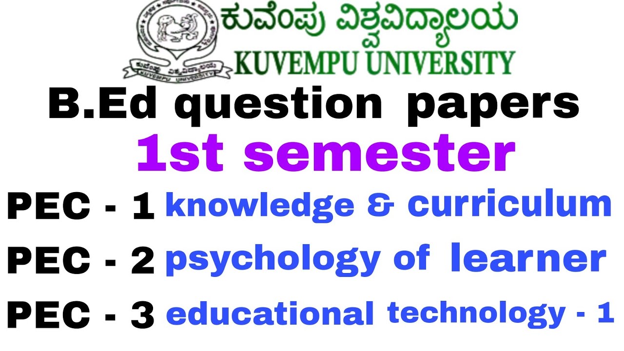 B.Ed 1st sem all question papers, kuvempu university 2023-24 new ...