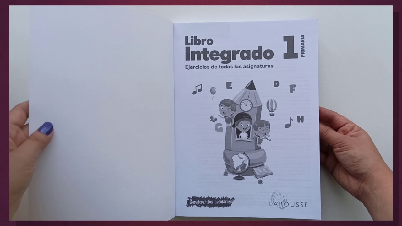 Libro Integrado 1 De Primaria - Editorial Larousse - YouTube