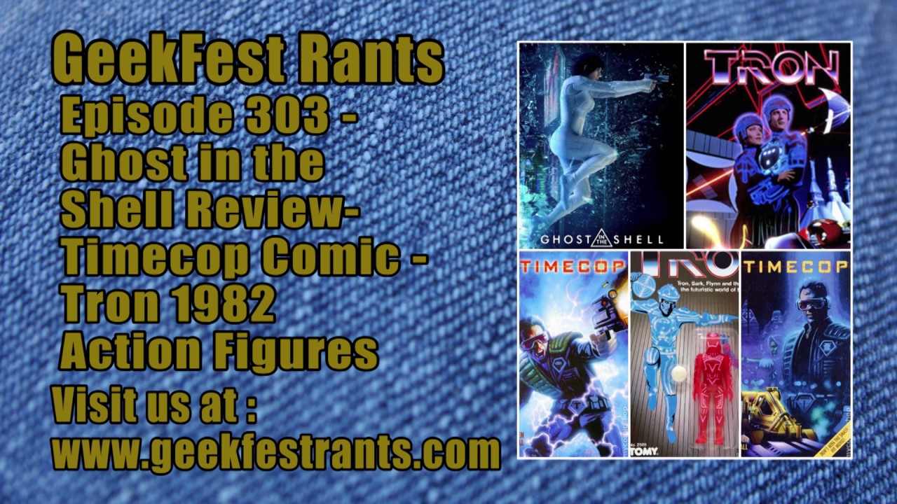 Episode 303 - Ghost in the Shell Review -Timecop Comic - Tron 1982 ...