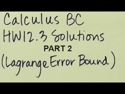 Lagrange Error Bound Examples Part 2 - YouTube