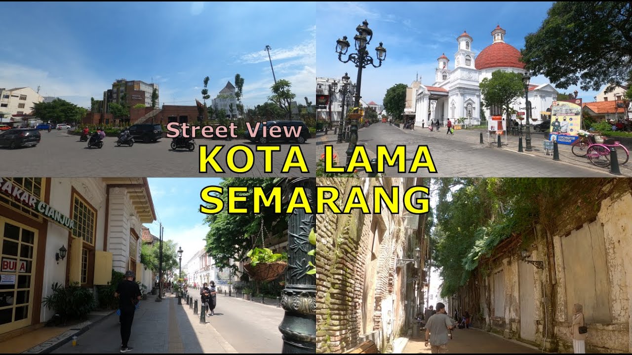 Kota Lama Semarang | Street View - YouTube