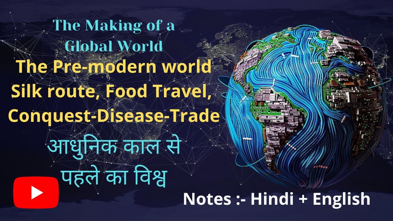 The Pre-Modern World: Silk Route, Food Travel, Conquest - Disease ...