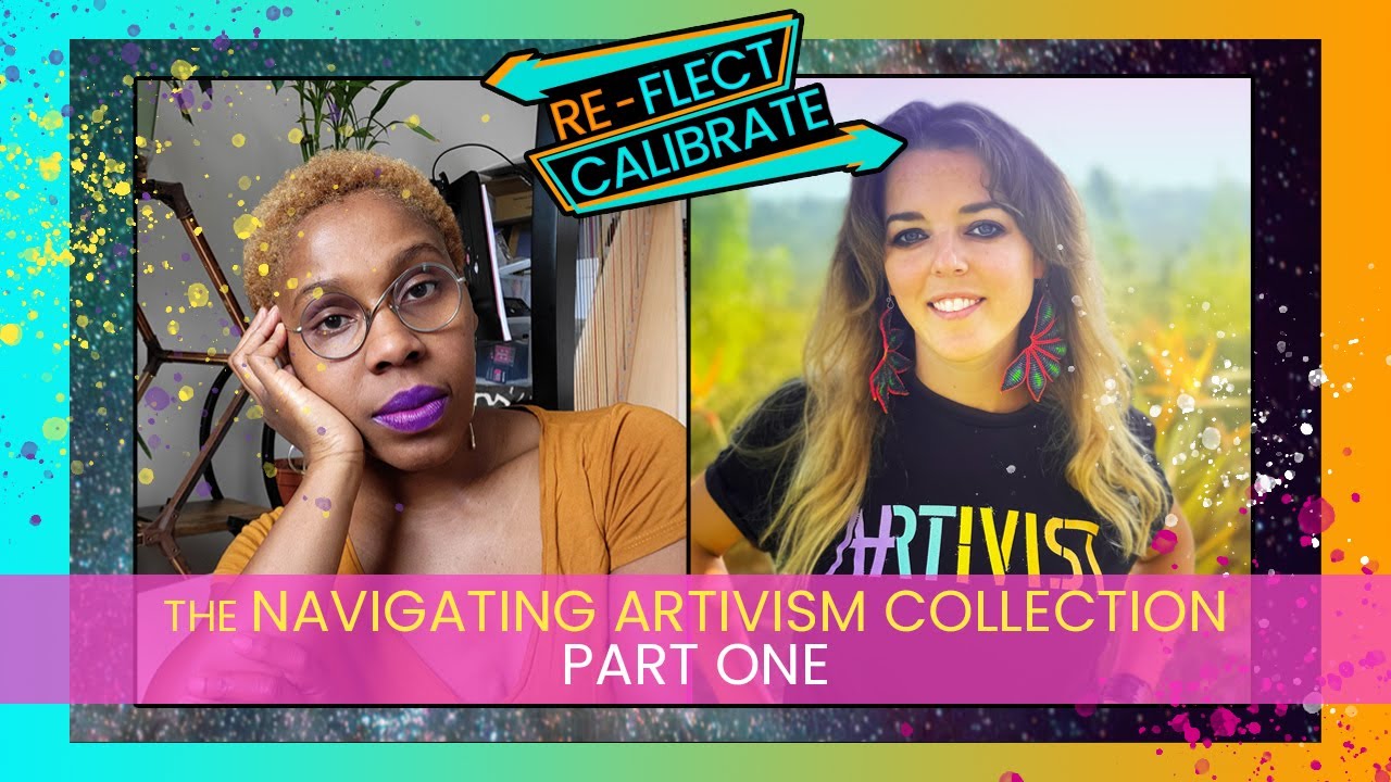 The Navigating Artivism Collection: Part One - YouTube