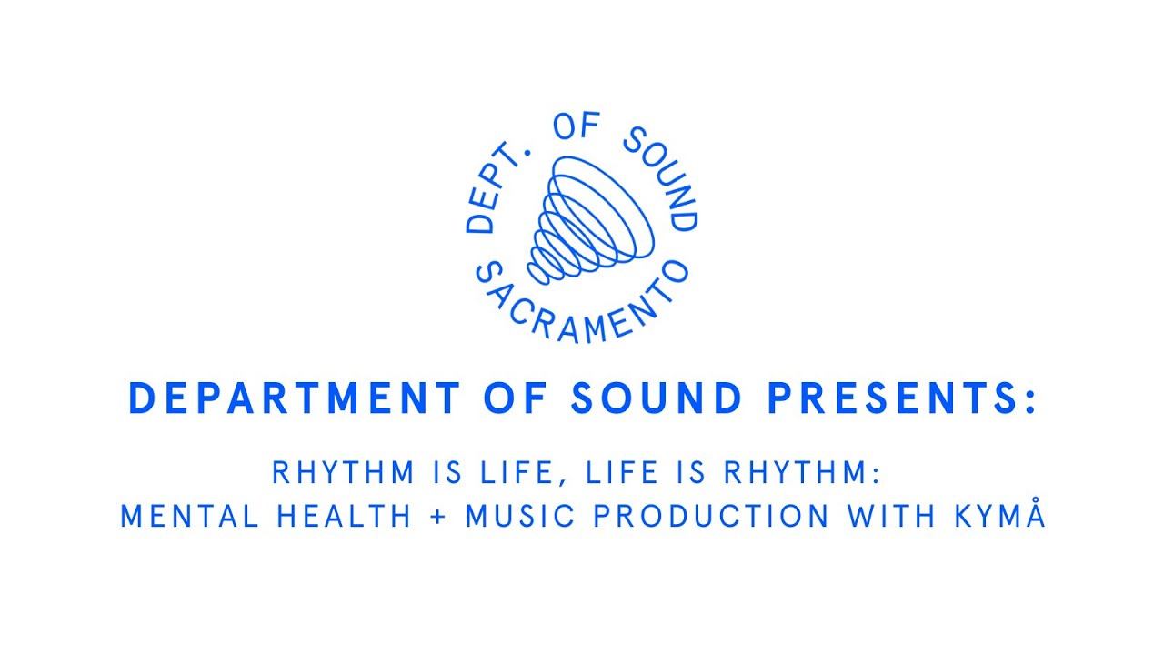 Rhythm is Life, Life is Rhythm: Mental Health + Music Production with ...