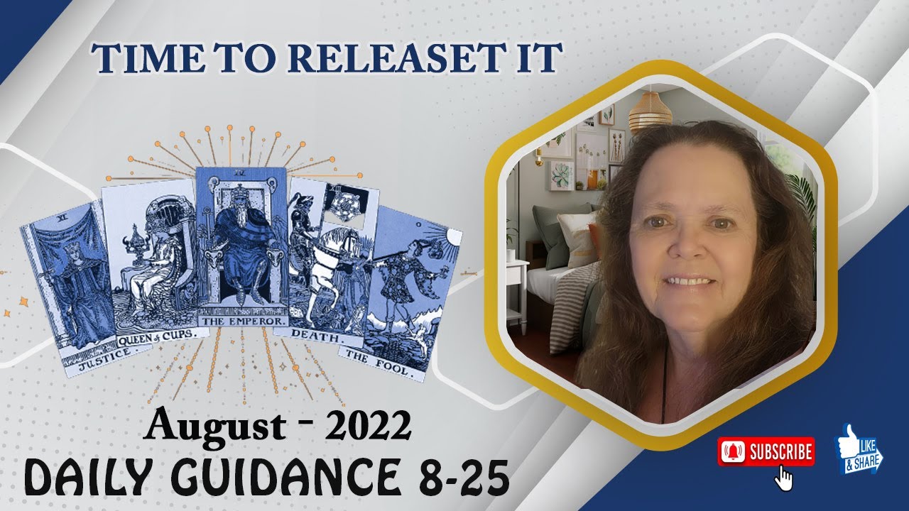 Time To Release It 8-25 Let It Go Already Daily Messages via Tarot and ...