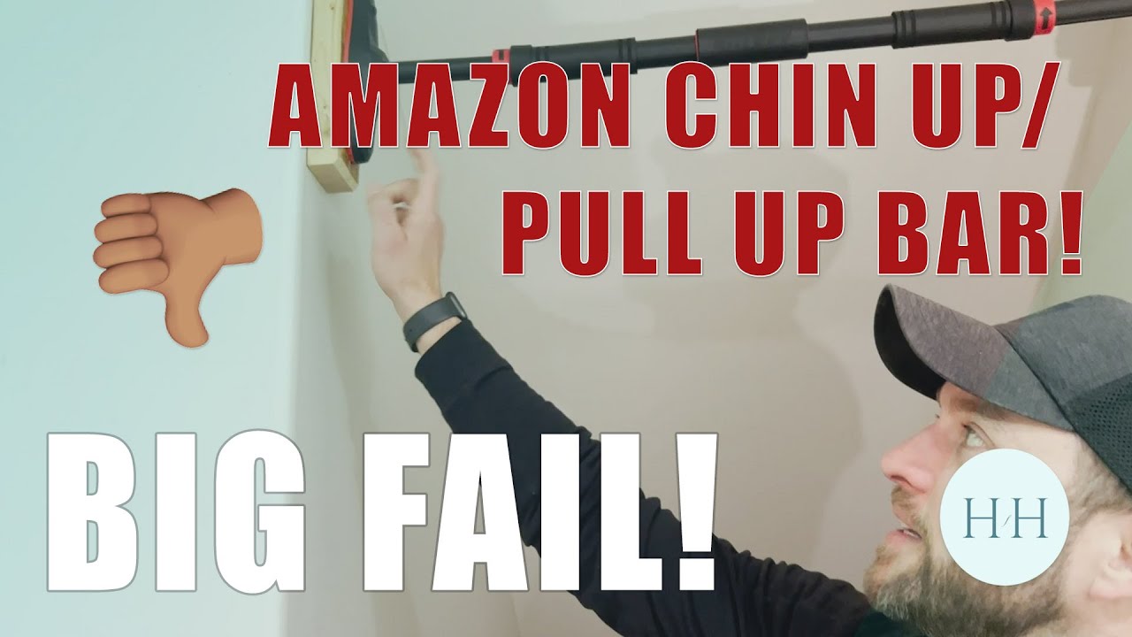 Part 2 - FAIL! Best Chin up / Pull up bar on Amazon? WARNING! - YouTube