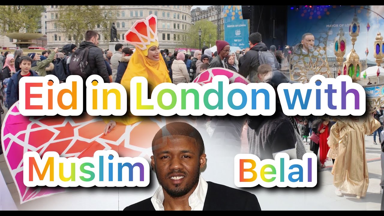 Live with Muslim Belal Ashley Anthony Chin Eid in London 2024 Trafalgar ...