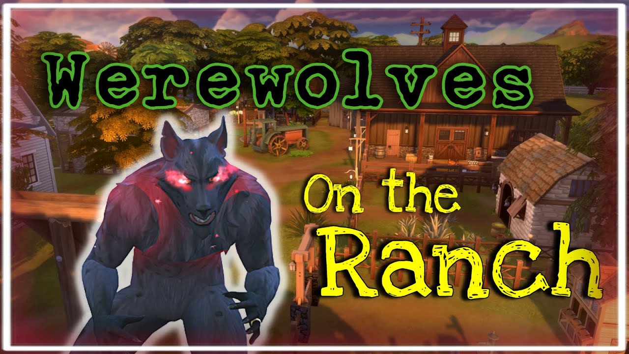 Werewolves on a Horse Ranch, what could go wrong? // Ep.14 //The Sims 4 ...