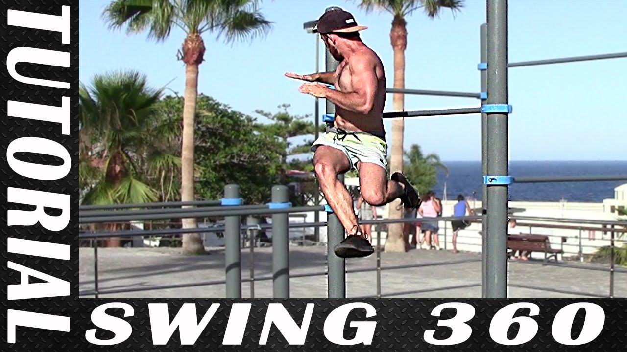TUTORIAL SWING 360 - Calistenia y Street Workout - YouTube
