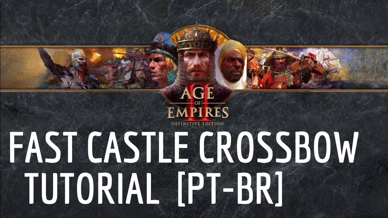 [Tutorial] Build Order Fast Castle Crossbow [PT-BR] - Age of Empires II ...