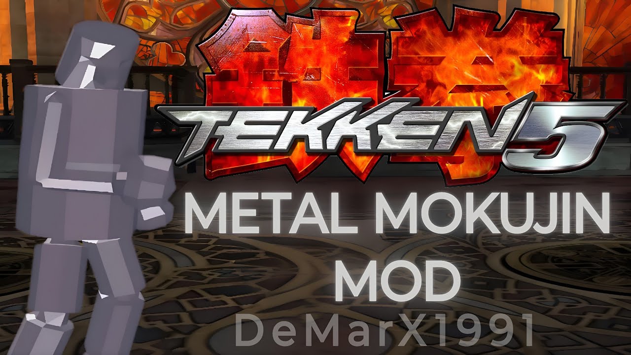 TEKKEN 5 PLAYTHROUGH METAL MOKUJIN MOD - YouTube