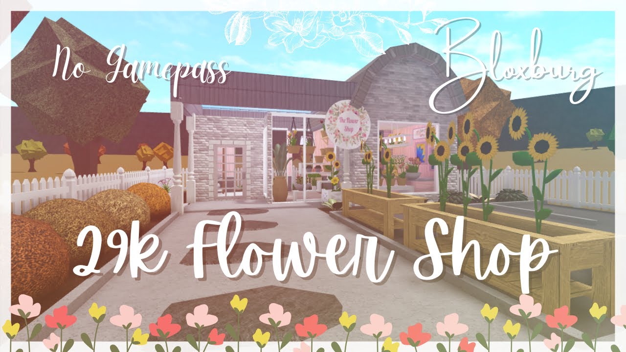 Roblox Bloxburg:" No Game Pass Flower Shop "Speedbuild + Tour ...