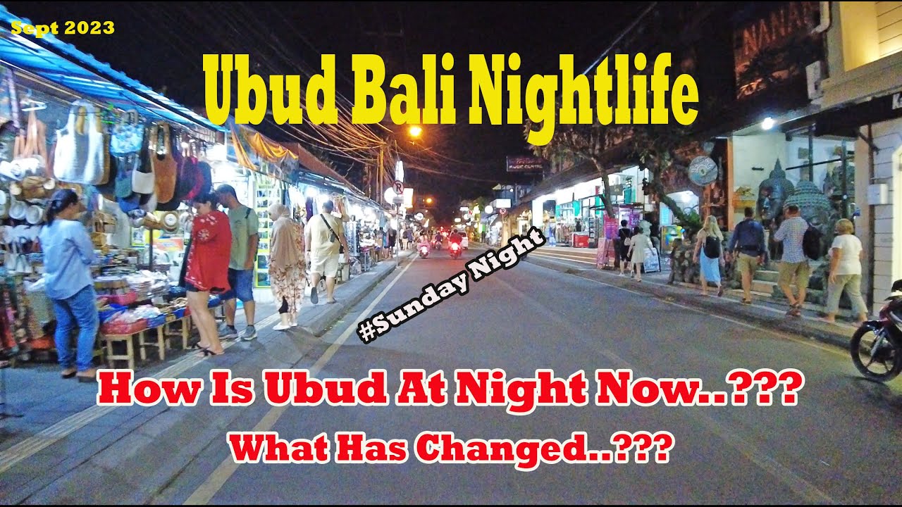 How Is Ubud Nightlife Now..??? What Has Changed ..??? Lets Drive Around ...