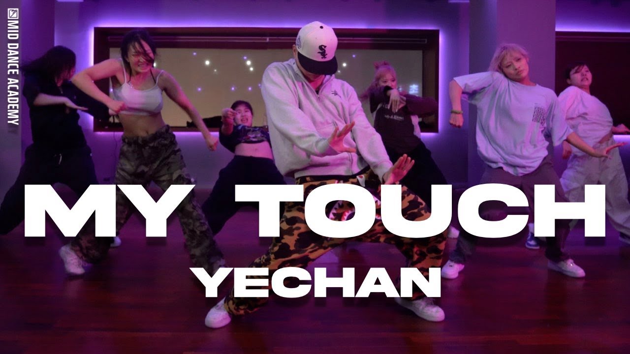 YECHAN ChoreographyㅣChop Daily - My Touch (feat. Eugy)ㅣMID DANCE STUDIO ...