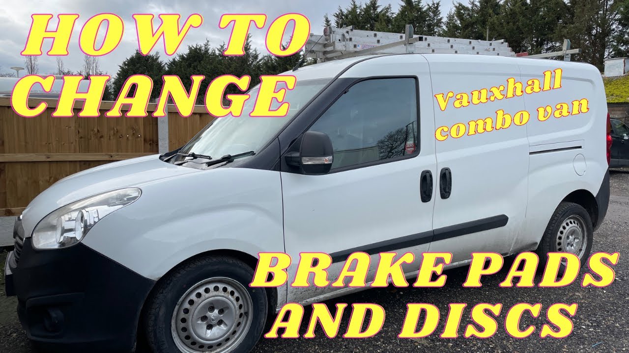 How to Replace the Front Brakes on a Vauxhall Combo Van: A Step-By-Step ...