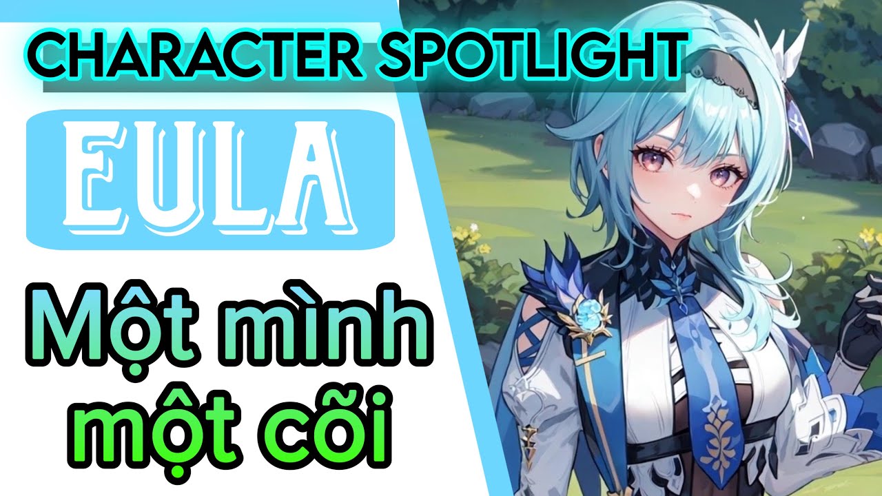 【Genshin Impact】Character Spotlight : EULA - Một mình một cõi - YouTube